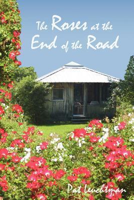 The Roses at the End of the Road: Essays About Life in the Country ...