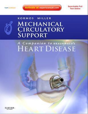 Mechanical Circulatory Support: A Companion to Braunwald's Heart ...