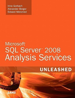 Microsoft SQL Server 2008 Analysis Services Unleashed by Irina Gorbach | Goodreads