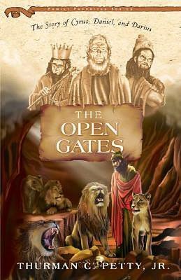 The Open Gates, From Babylon's Ashes Freedom for the Jews by Thurman C ...