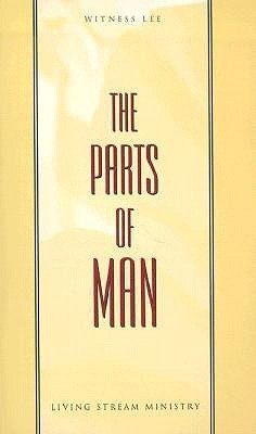 The Parts of Man by Witness Lee | Goodreads