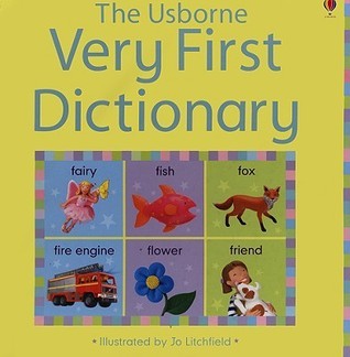 The Usborne Very First Dictionary by Caroline Young | Goodreads