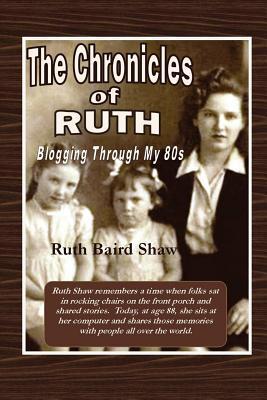 The Chronicles of Ruth by Ruth Baird Shaw | Goodreads