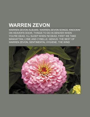 Warren Zevon: Warren Zevon Albums, Warren Zevon Songs, Knockin' on ...