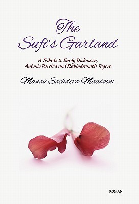 The Sufi's Garland by Manav Sachdeva Masssoom | Goodreads