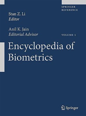 Encyclopedia of Biometrics Recognition(2 volumes set) by Anil K. Jain ...