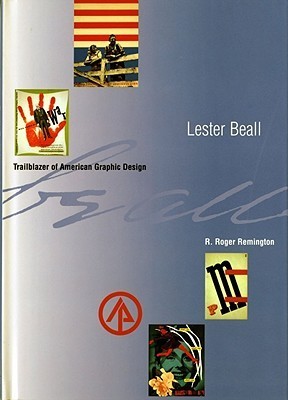 Lester Beall: Trailblazer of American Graphic Design by R. Roger ...
