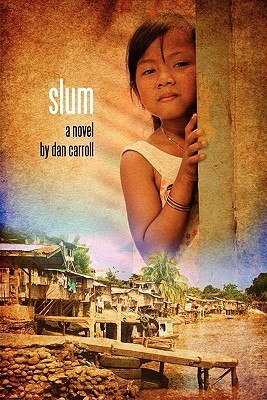 Slum by Dan Carroll | Goodreads