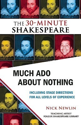 Much Ado About Nothing: The 30-Minute Shakespeare by William ...