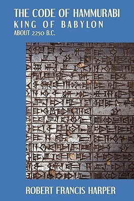 The Code of Hammurabi by Anonymous | Goodreads