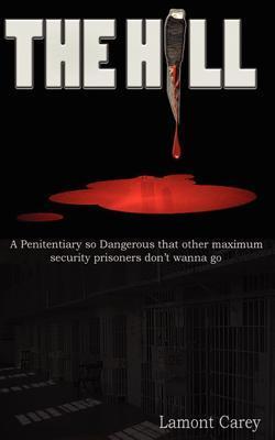 The Hill by Lamont Carey | Goodreads