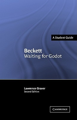 Beckett, Waiting for Godot: A Student Guide by Lawrence Graver | Goodreads