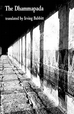 The Dhammapada: Buddhist philosophy by Anonymous | Goodreads