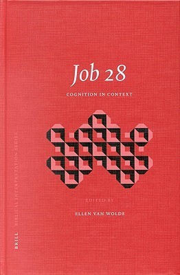 Job 28: Cognition in Context by Ellen Van Wolde | Goodreads