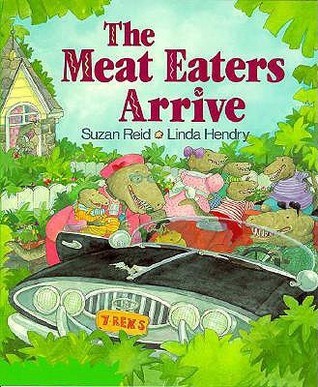 The Meat Eaters Arrive by Suzan Reid | Goodreads