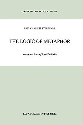 The Logic of Metaphor - Analogous Parts of Possible Worlds by Eric ...