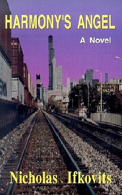 Harmony's Angel by Nicholas Ifkovits | Goodreads