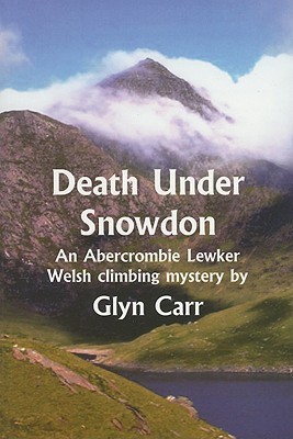 Death Under Snowdon by Glyn Car | Goodreads