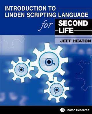 Introduction to Linden Scripting Language for Second Life by Jeff ...