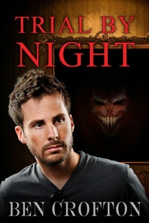 Trial by Night by Ben Crofton | Goodreads