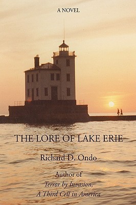 The Lore of Lake Erie by Richard D. Ondo | Goodreads