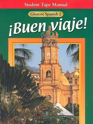 ¡Buen viaje! Level 2, Student Tape Manual by McGraw-Hill Education ...
