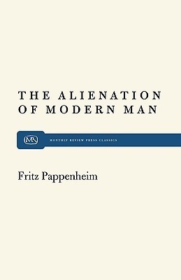 The Alienation of Modern Man: An Interpretation Based on Marx and ...