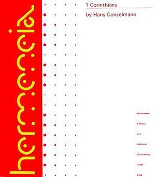 First Corinthians: A Commentary on the First Epistle to the Corinthians ...