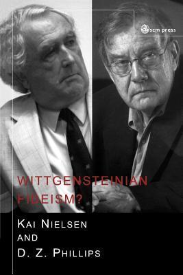 Wittgensteinian Fideism? by Kai Nielsen | Goodreads