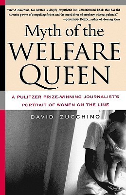 Myth of the Welfare Queen: A Pulitzer Prize-Winning Journalist's ...