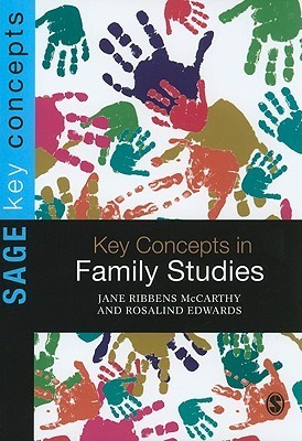 Key Concepts in Family Studies by Jane Ribbens McCarthy | Goodreads