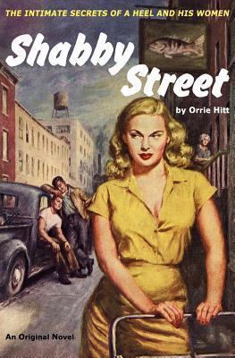 Shabby Street by Orrie Hitt | Goodreads