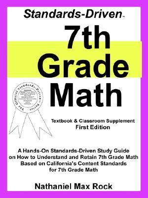 Standards-driven 7th Grade Math -textbook & Classroom Supplement: A ...