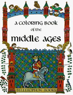 A coloring book of the middle ages by J.K. Anderson | Goodreads