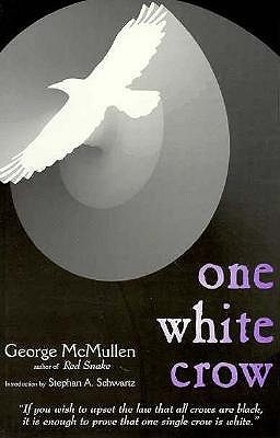 One White Crow by George McMullen | Goodreads
