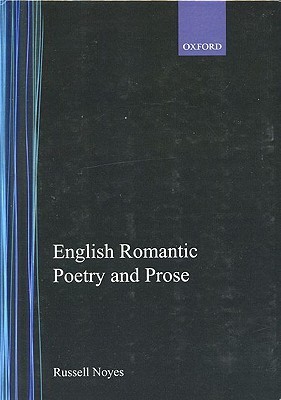 English Romantic Poetry and Prose by Russell Noyes | Goodreads
