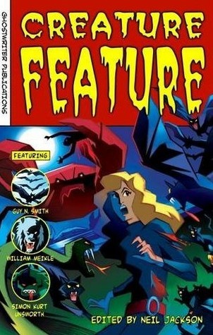 Creature Feature by Neil Jackson | Goodreads