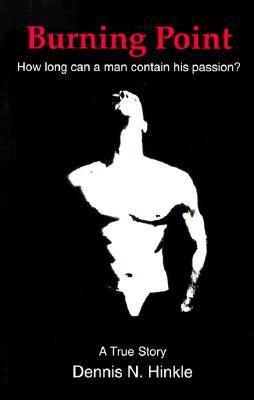 Burning Point by Dennis N. Hinkle | Goodreads