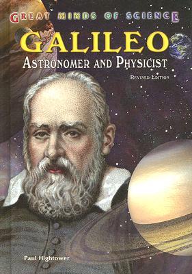 Galileo: Astronomer and Physicist, Revised Edition by Paul Hightower ...
