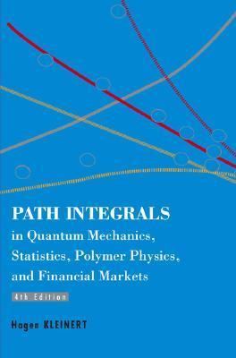 Path Integrals in Quantum Mechanics, Statistics, Polymer Physics, and ...