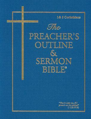 The Preacher's Outline & Sermon Bible: 1 & 2 Corinthians-KJV by ...