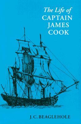 The Life of Captain James Cook by John C. Beaglehole | Goodreads
