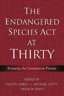 The Endangered Species Act at Thirty: Vol. 1: Renewing the Conservation ...