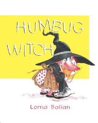 Humbug Witch by Lorna Balian | Goodreads