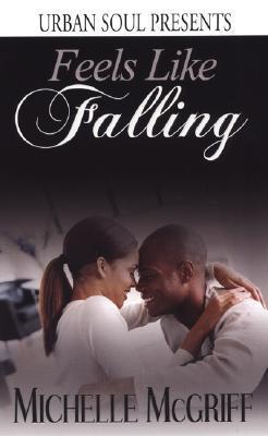 Feels Like Falling by Michelle McGriff | Goodreads