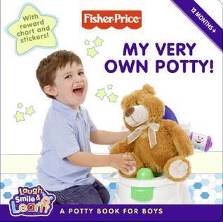Fisher-Price: My Very Own Potty!: A Potty Book for Boys by Gail Herman ...