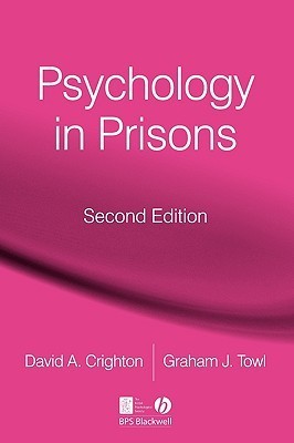 Psychology in Prisons by Graham J. Towl | Goodreads