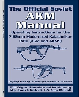 The Official Soviet AKM Manual by U.S.S.R. Army | Goodreads