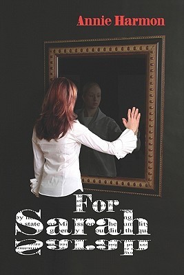 For Sarah by Annie Harmon | Goodreads
