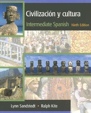 Civilizacion y cultura: Intermediate Spanish by Lynn A. Sandstedt ...